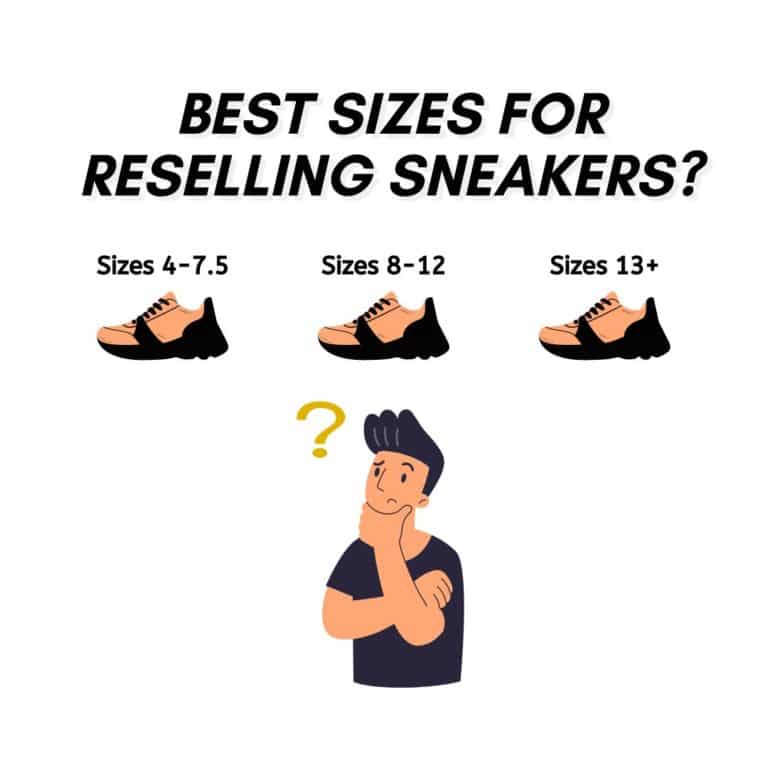 The Best Sizes for Reselling Sneakers: Level up Your Reselling Today ...